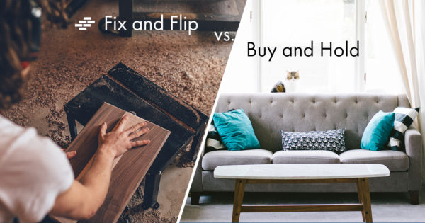 Fix and Flip vs. Buy and Hold, What's Best for You? | CoreVest Finance